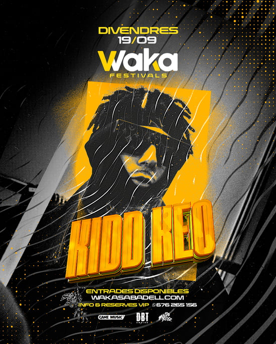 DIVENDRES 19 - WAKA TOP ARTISTS - KID KEO | Vie, 19 sept | WAKA SABADELL